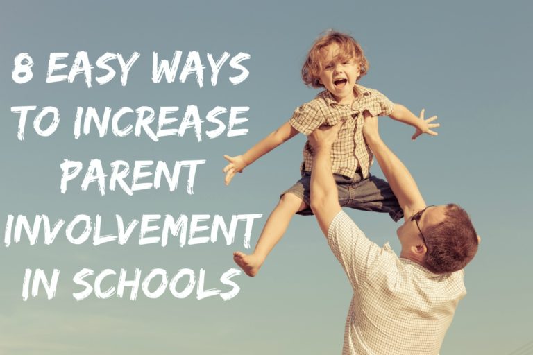 A Dads Guide To Parent Involvement In Schools-8 Easy Tips